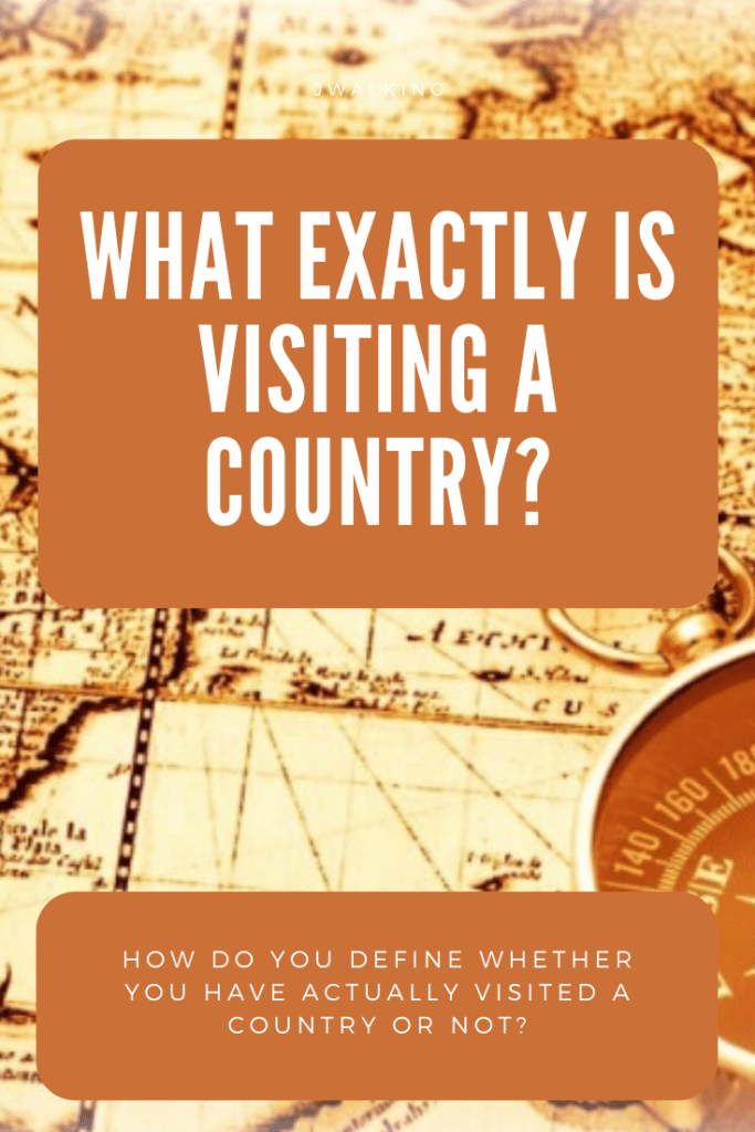 What exactly is visiting a country? – JWalking